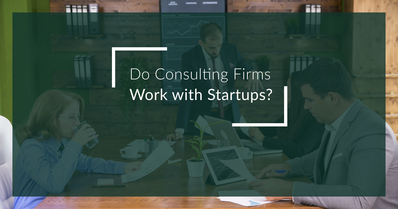 Do Consulting Firms Work with Startups?
