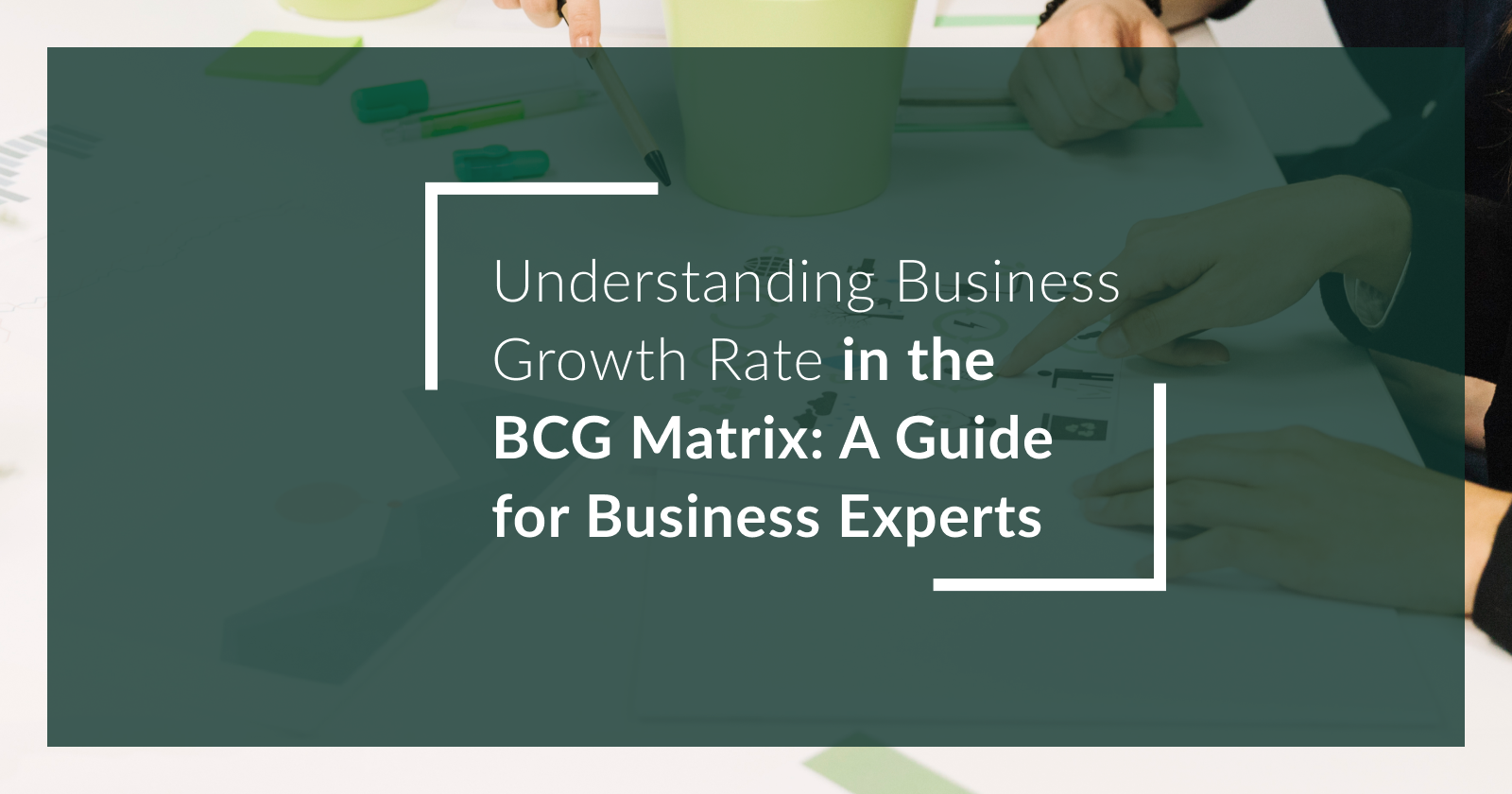 Understanding Business Growth Rate in the BCG Matrix: A Guide for ...