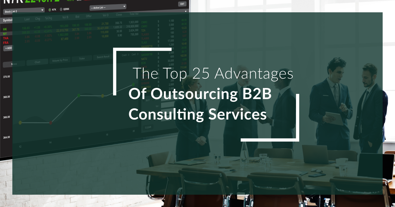 The Top 25 Advantages of Outsourcing B2B Consulting Services